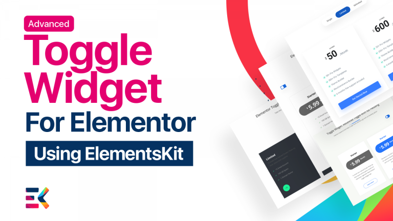 Elementor Advanced Toggle Widget | Elementskit | Wpmet