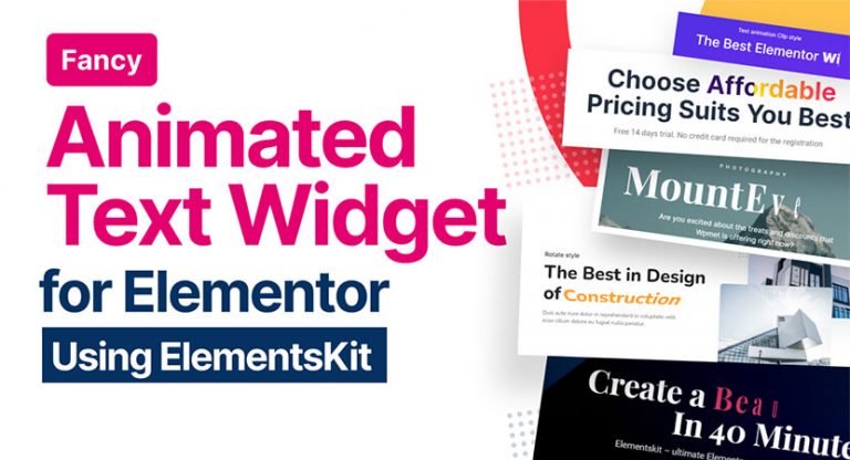 Fancy Animated Text - elementskit