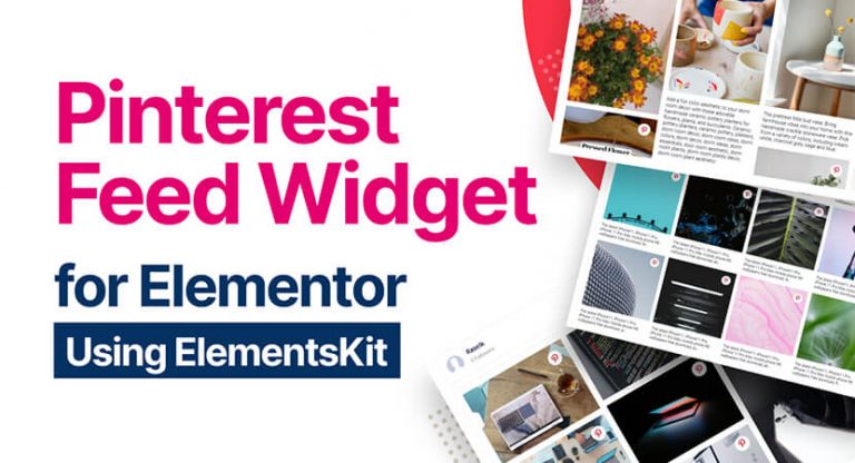 Elementor Pinterest Feed Widget - Show Pins | ElementsKit