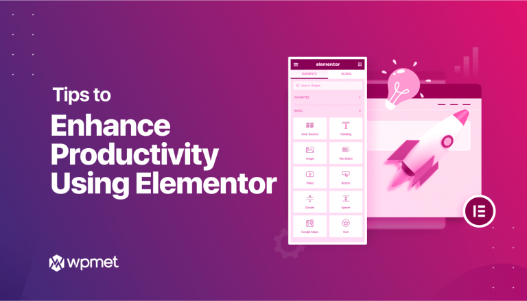 Tips on Enhancing Productivity with Elementor Tools