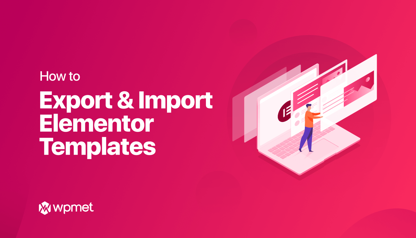How To Export And Import Elementor Templates With A Few Clicks