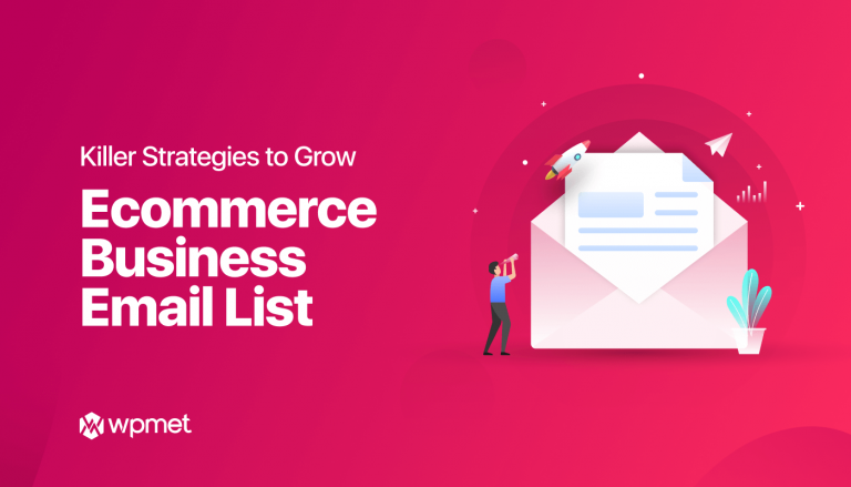 8 Ecommerce Business Email List Growth Strategies - Wpmet