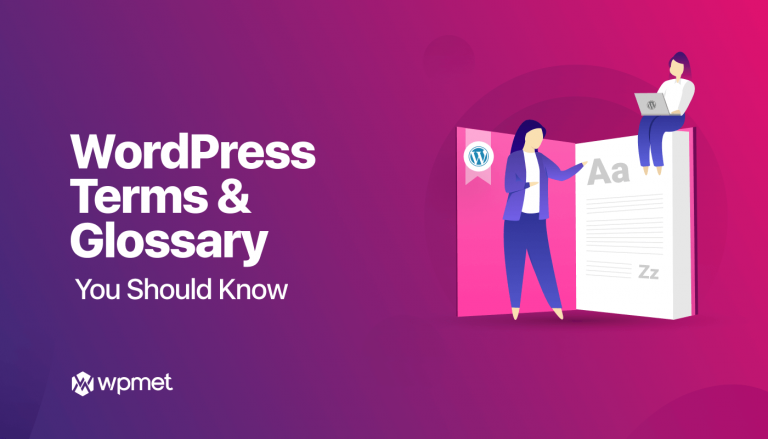 20+ Core WordPress Terms and Glossary you Must Know- Wpmet