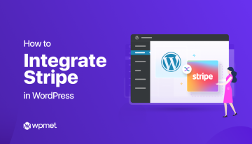 How to Integrate Stripe in WordPress — A Step-by-Step Guide