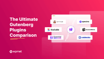 The Ultimate Gutenberg Plugins Comparison: Find Your Perfect Match