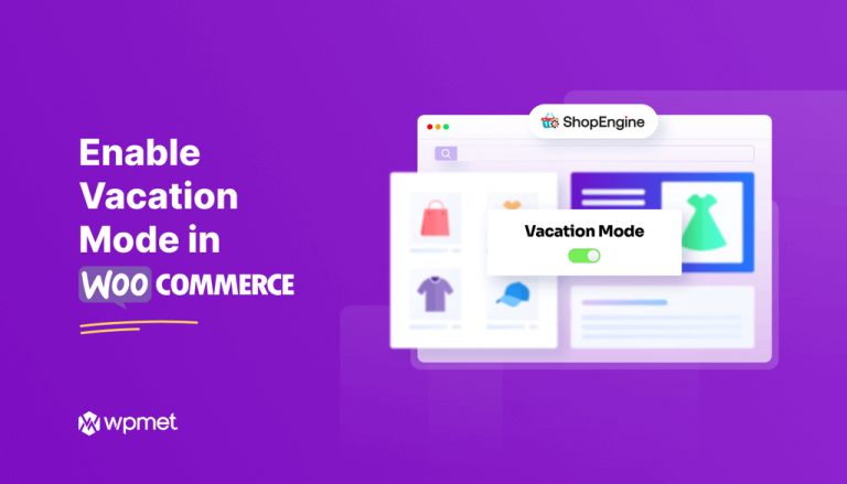 How to Enable Vacation Mode in WooCommerce