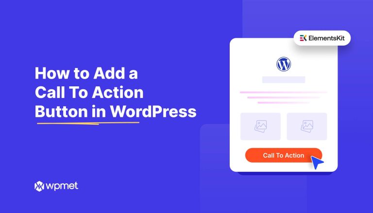 How to Add a Call To Action Button in WordPress [No Code Method]